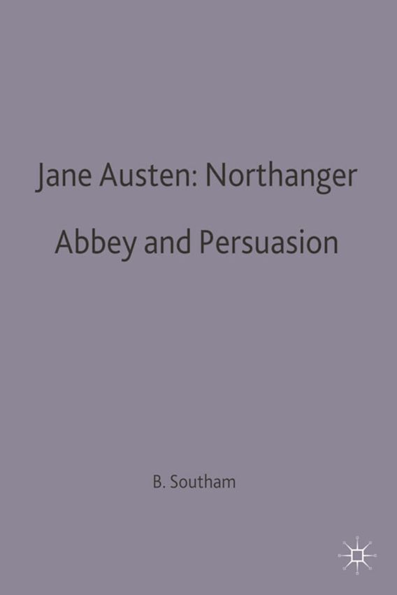 Jane Austen: Northanger Abbey and Persuasion: : Casebooks Series Brian ...