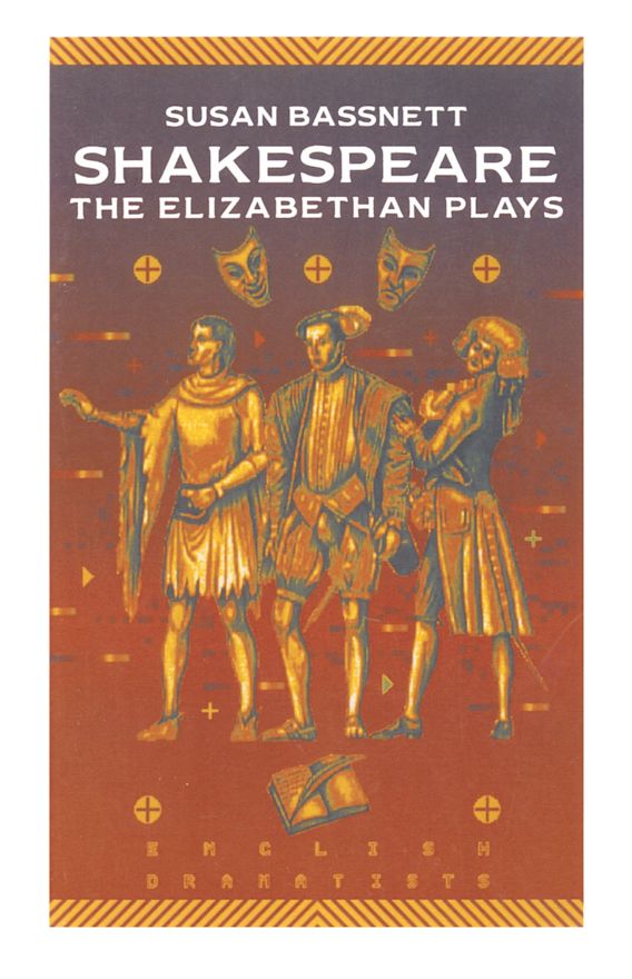 Shakespeare: The Elizabethan Plays: : English Dramatists Susan Bassnett ...