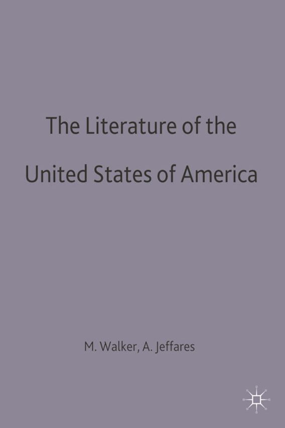 The Literature of the United States of America: : Bloomsbury History of ...