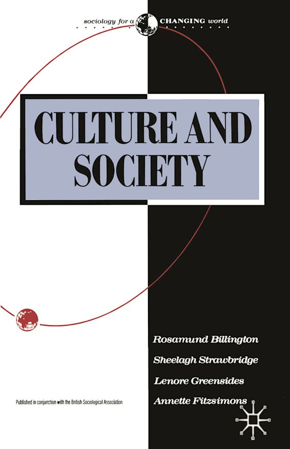 Culture and Society: Sociology of Culture: Sociology for a Changing ...