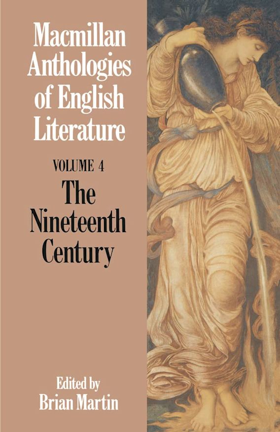 The Nineteenth Century: : Anthologies of English Literature Brian ...