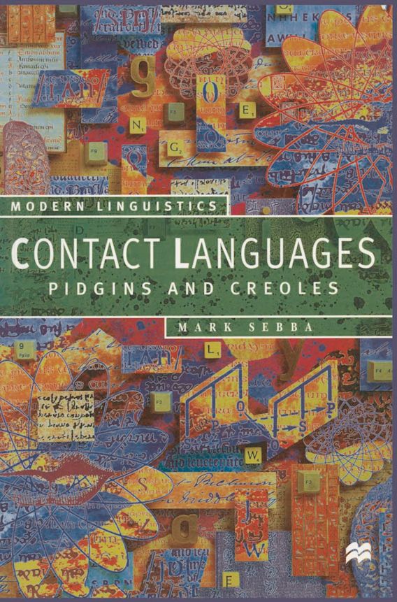 Contact Languages: Pidgins and Creoles: Bloomsbury Modern Linguistics ...