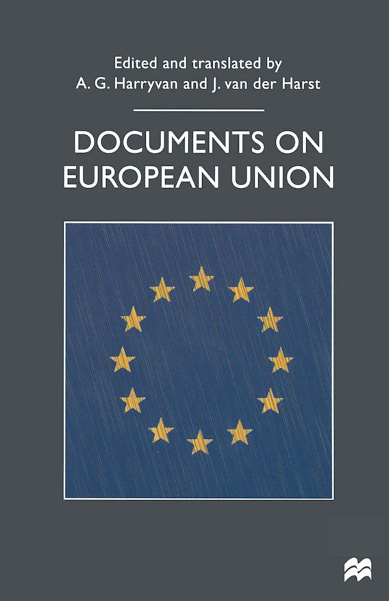 Documents on European Union: : Documents in History A.G. Harryvan Red ...
