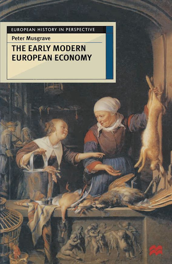 The Early Modern European Economy: : European History in Perspective ...