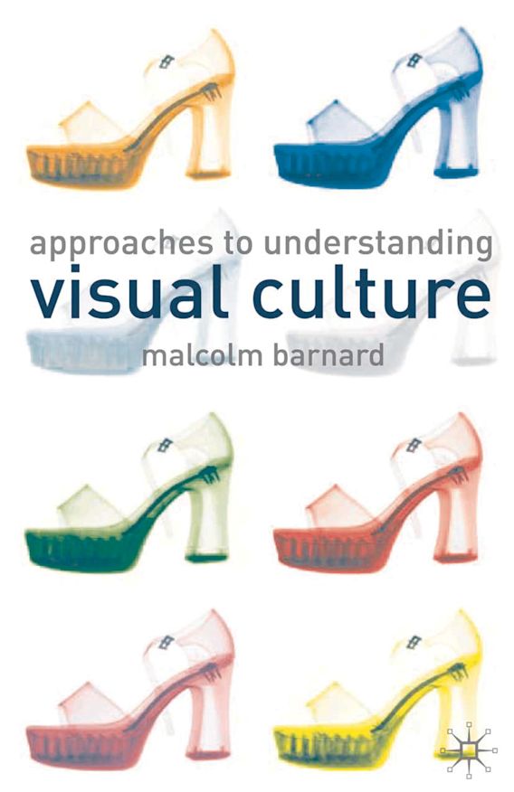 Approaches to Understanding Visual Culture: : Malcolm Barnard: Red ...