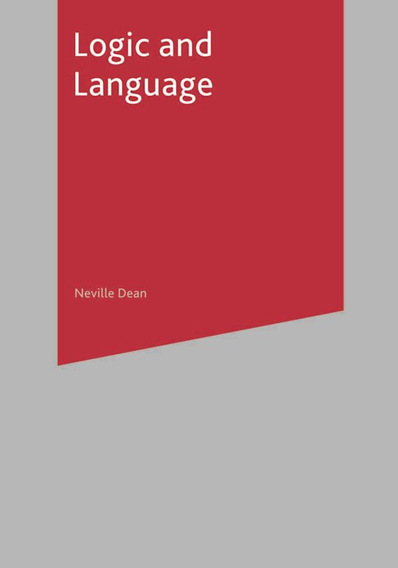 Logic and Language: : Neville Dean: Red Globe Press