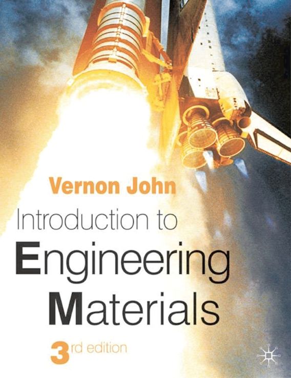Introduction to Engineering Materials: : Vernon John: Red Globe Press