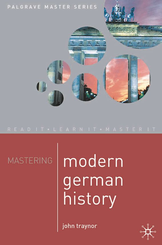 Mastering Modern German History 1864-1990: : Bloomsbury Master Series ...