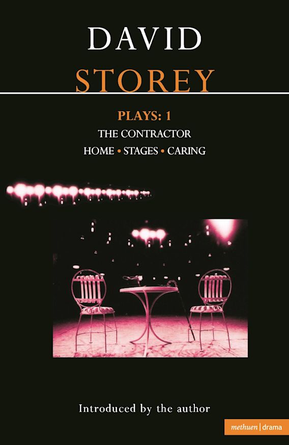 Storey Plays: 1: The Contractor; Home; Stages; Caring: Contemporary ...