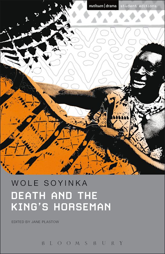 Death and the King's Horseman: : Modern Classics Wole Soyinka Methuen Drama