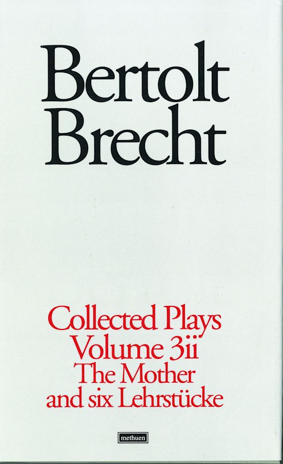 Brecht Collected Plays: 3.2: St Joan;Mother;Lindbergh's Flight;Baden ...