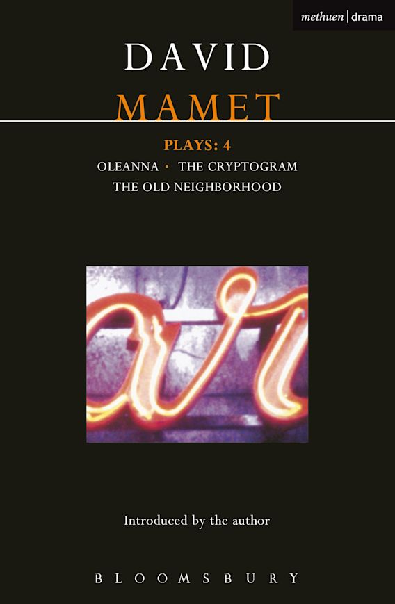 Mamet Plays: 4: Crytogram; Oleanna; the Old Neighborhood: David Mamet ...