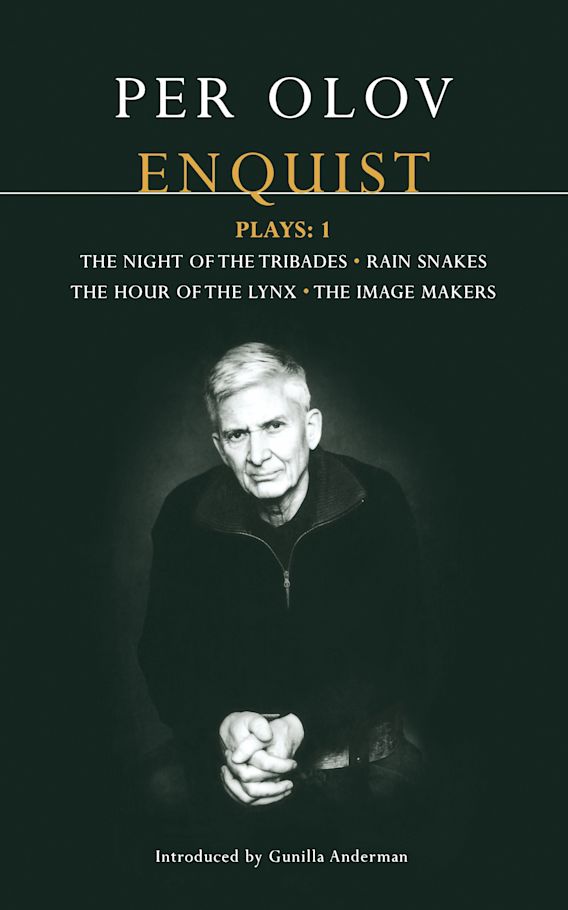 Enquist Plays: 1: The Night of Tribades, Rain Snakes, The Hour of the ...