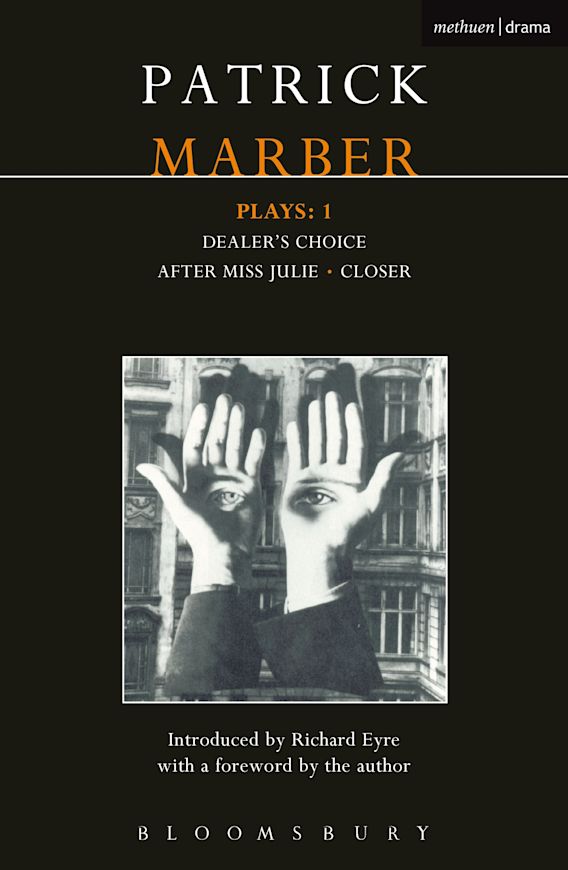 Marber Plays: 1: After Miss Julie; Closer; Dealer's Choice ...