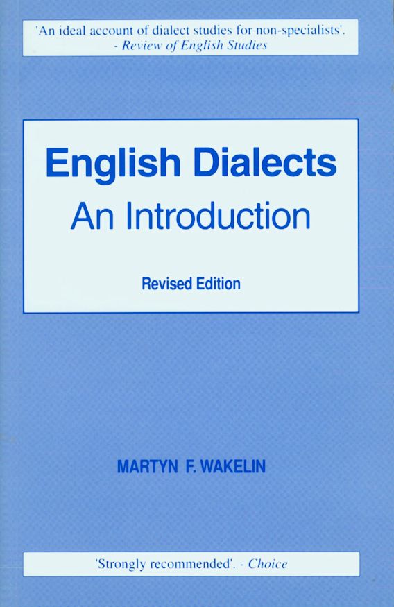 English Dialects: An Introduction: Martyn Wakelin: The Athlone Press
