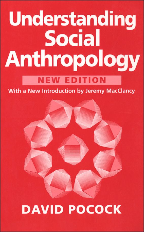 Understanding Social Anthropology: Revised Edition: David Pocock: The ...