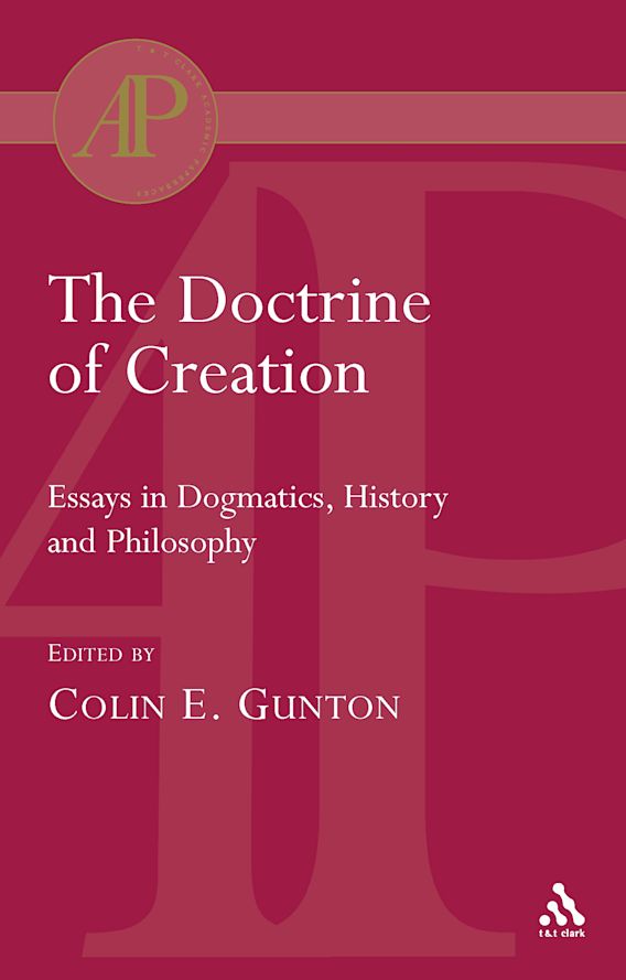Doctrine of Creation: : Colin E. Gunton: T&T Clark