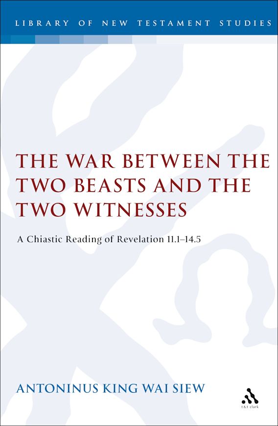 The War Between the Two Beasts and the Two Witnesses: A Chiastic ...