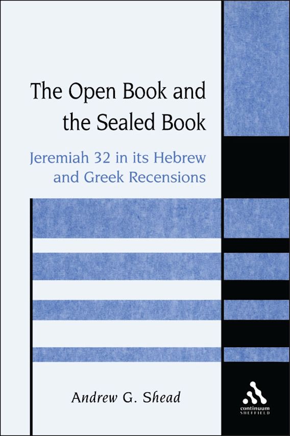 The Open Book and the Sealed Book: Jeremiah 32 in its Hebrew and Greek ...