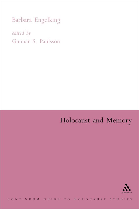 Holocaust and Memory: : Barbara Engelking: Leicester University Press