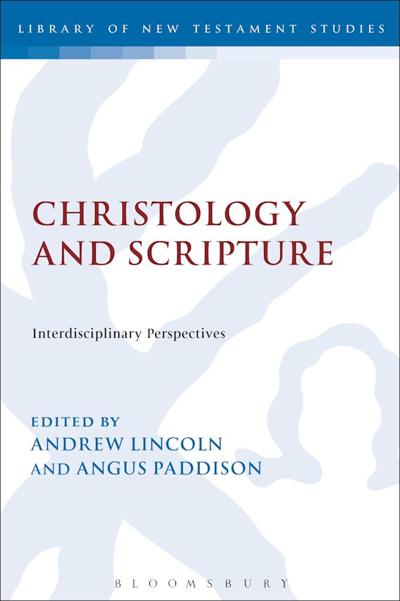 Christology and Scripture: Interdisciplinary Perspectives: The Library ...