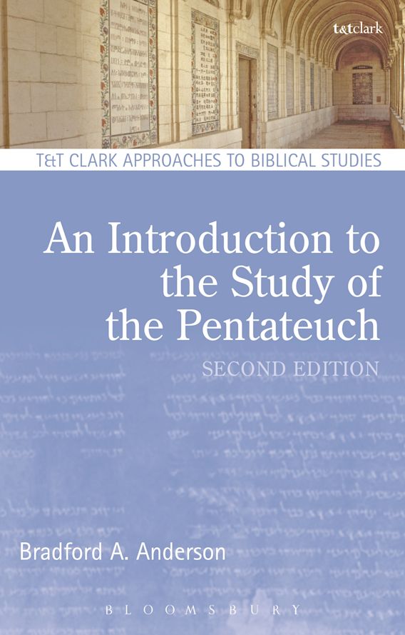 An Introduction to the Study of the Pentateuch: : T&T Clark Approaches ...