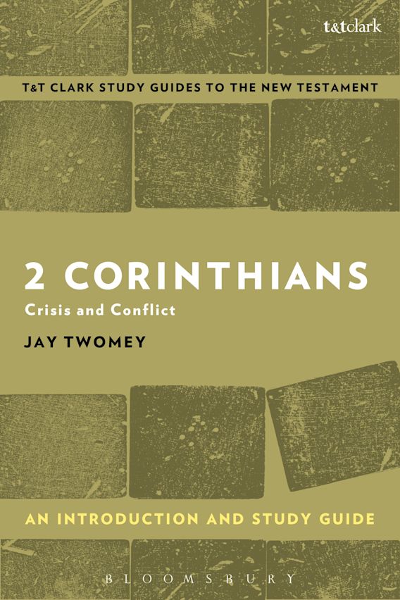 2 Corinthians: An Introduction and Study Guide: Crisis and Conflict: T ...