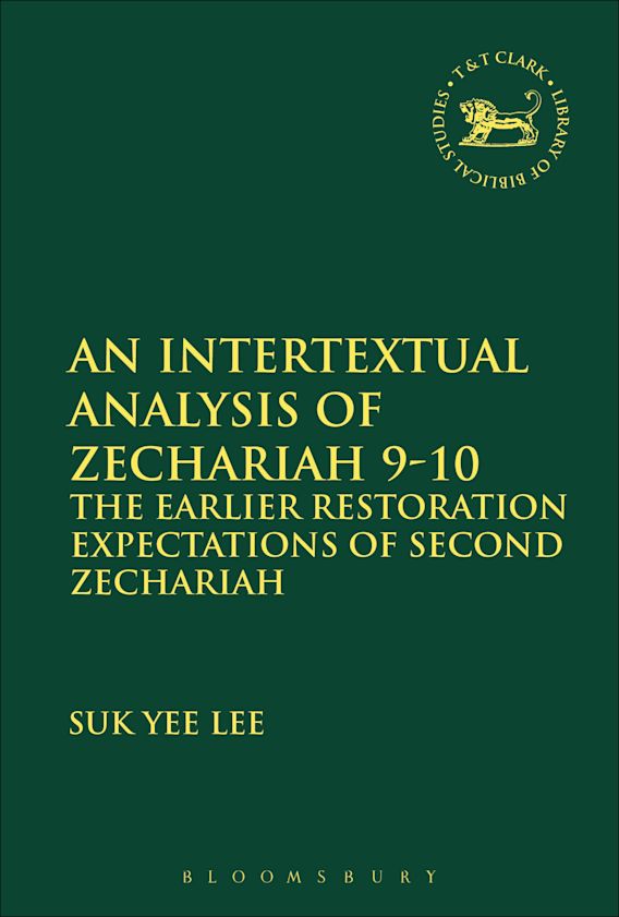 An Intertextual Analysis of Zechariah 9-10: The Earlier Restoration ...