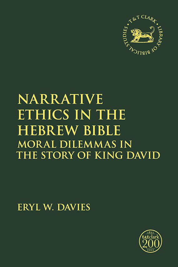 Narrative Ethics in the Hebrew Bible: Moral Dilemmas in the Story of ...