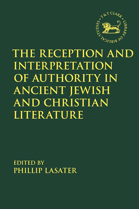 The Reception and Interpretation of Authority in Ancient Jewish and ...