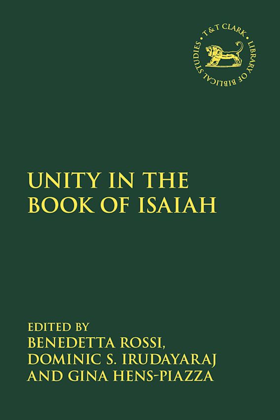 Unity in the Book of Isaiah: : The Library of Hebrew Bible/Old ...