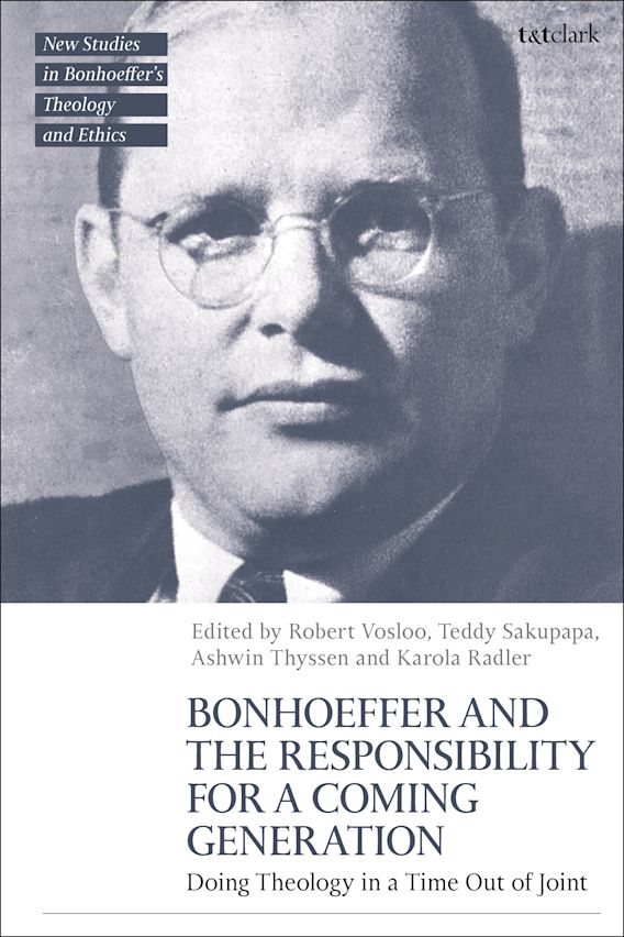 Bonhoeffer and the Responsibility for a Coming Generation: Doing ...