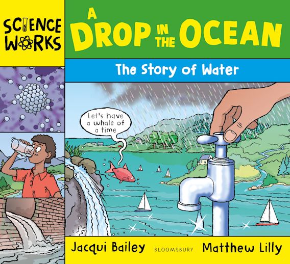 A Drop in the Ocean: The Story of Water: Science Works Jacqui Bailey ...