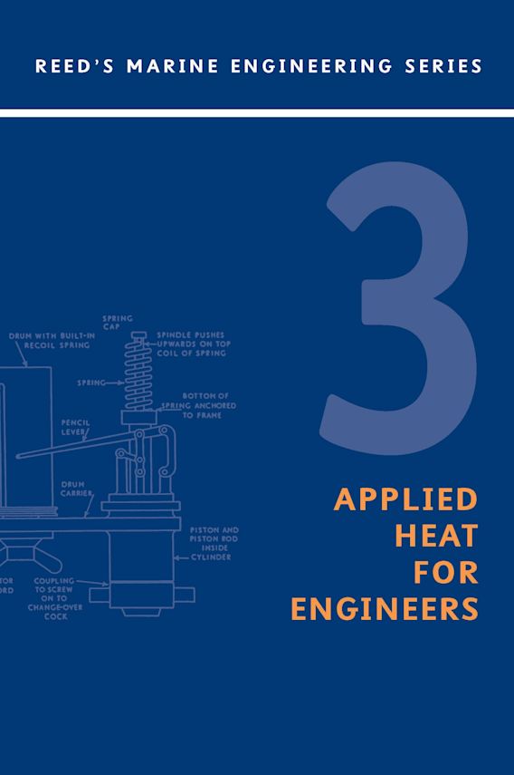 Reeds Vol 3: Applied Heat for Marine Engineers: : Reeds Marine ...