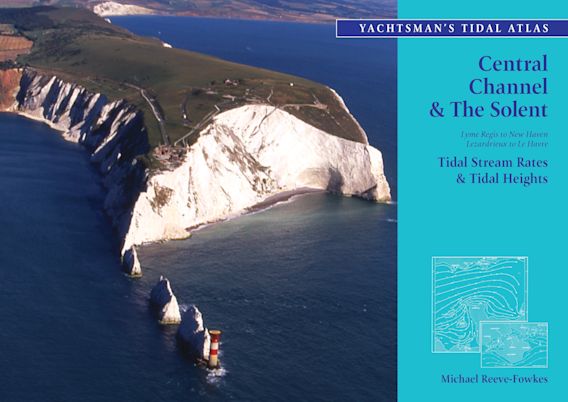 The Yachtsman's Tidal Atlas: Central Channel & The Solent: Michael ...
