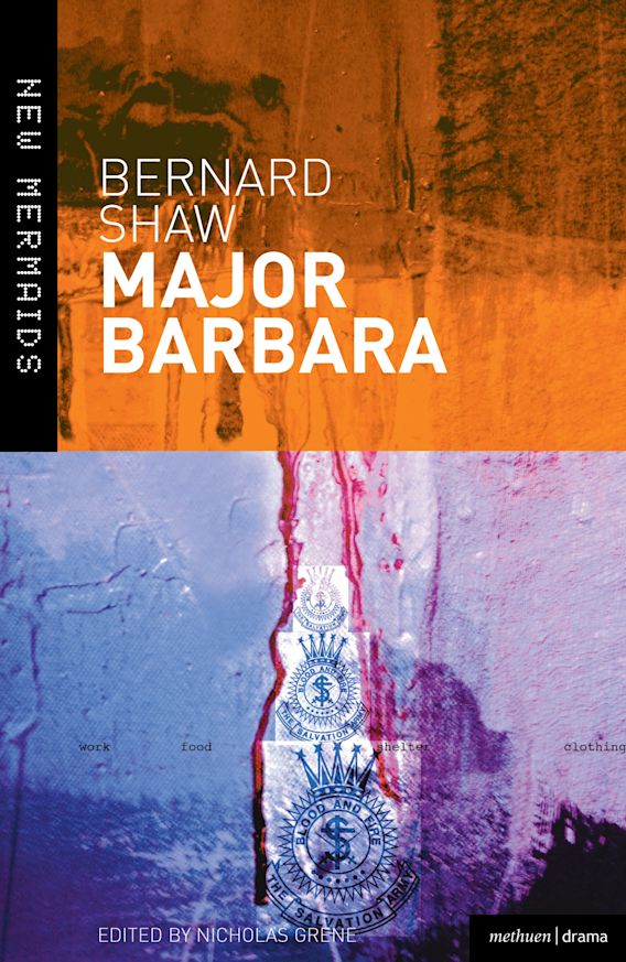 Major Barbara: : New Mermaids Bernard Shaw Methuen Drama