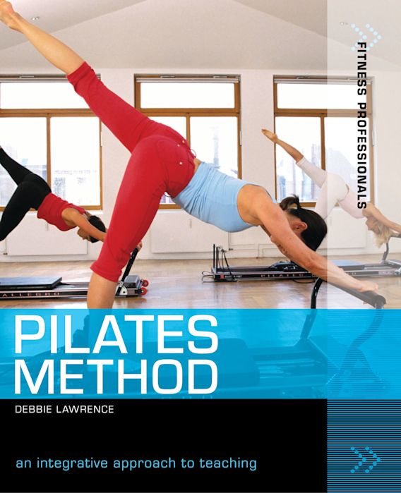 Pilates Method: An integrative approach to teaching: Fitness ...