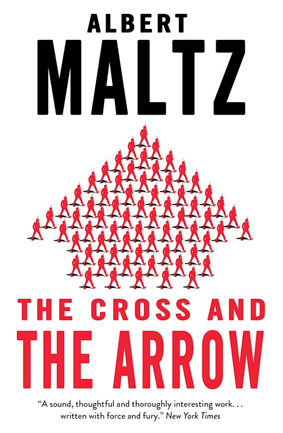 The Cross and the Arrow: : Albert Maltz: Calder Publications