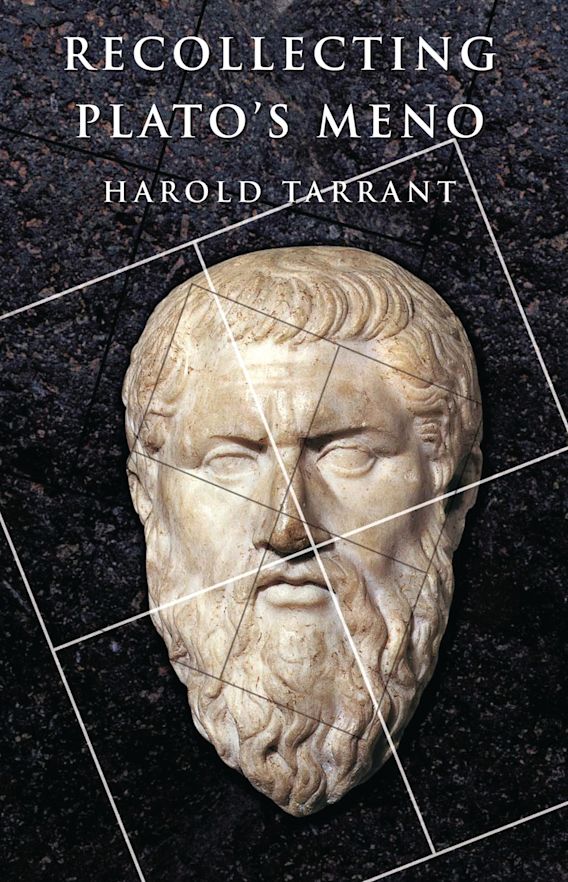 Recollecting Plato's Meno: : Harold Tarrant: Bristol Classical Press