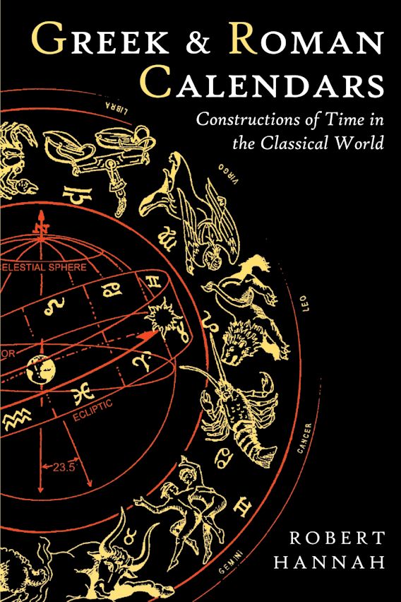 Greek and Roman Calendars: : Robert Hannah: Bristol Classical Press