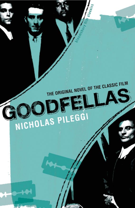 GoodFellas: : Nicholas Pileggi: Bloomsbury Paperbacks