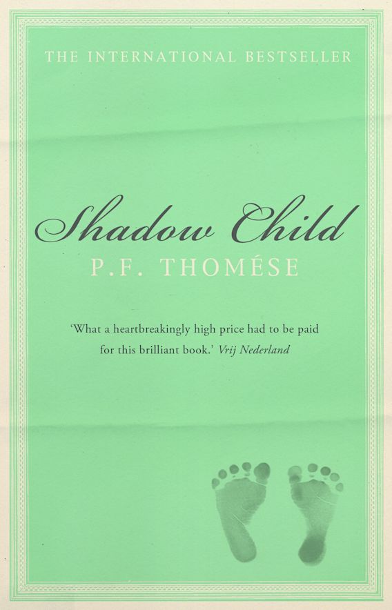 Shadow Child: : P.F. Thomése: Bloomsbury Paperbacks