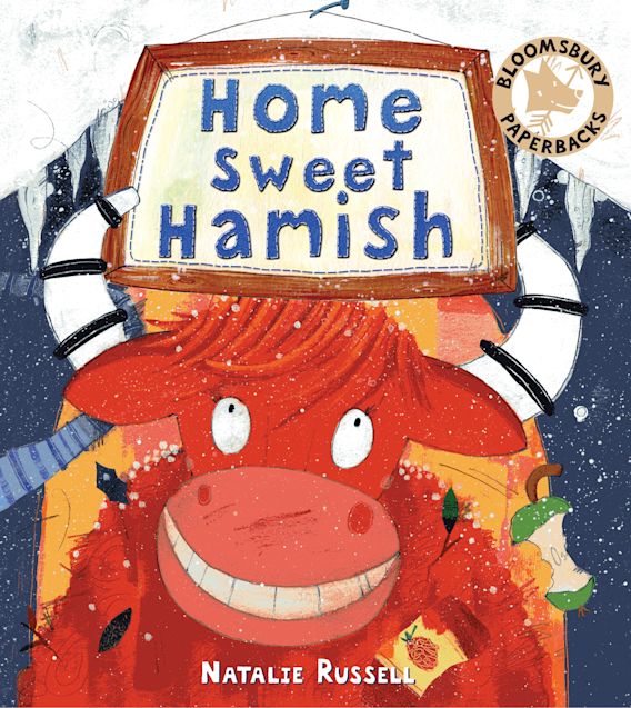 Home Sweet Hamish: : Natalie Russell: Bloomsbury Children's Books
