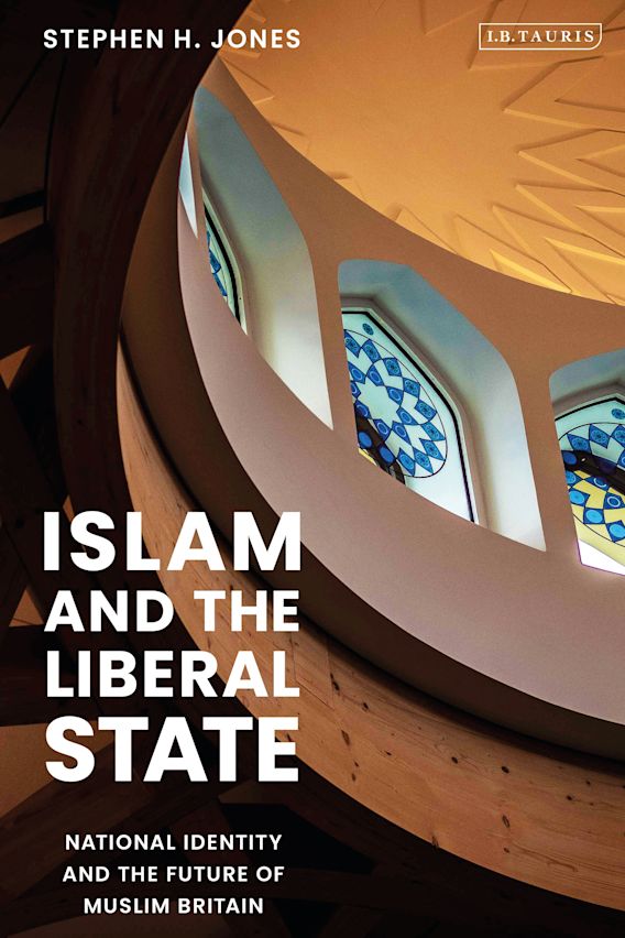 Islam and the Liberal State: National Identity and the Future of Muslim ...