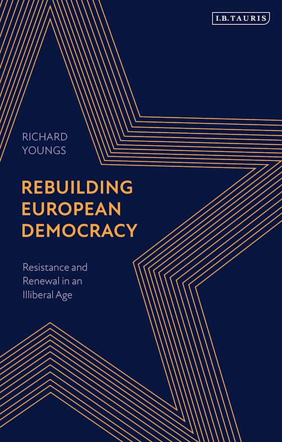 Rebuilding European Democracy: Resistance and Renewal in an Illiberal ...