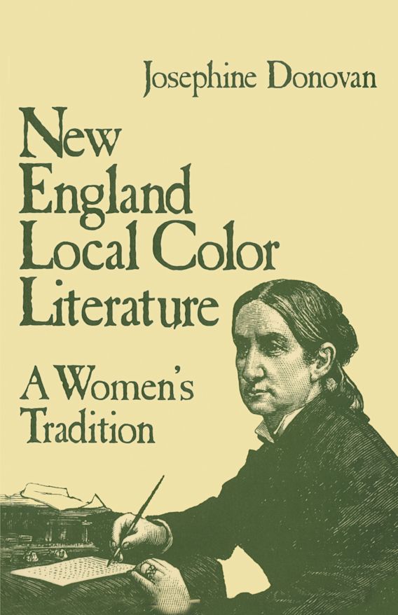 New England Local Color Literature: A Woman's Tradition: Josephine ...