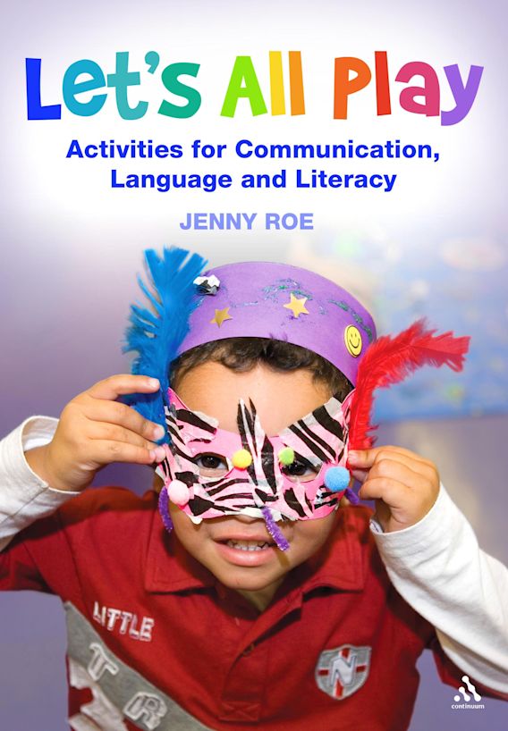 Let's All Play Activities for Communication, Language and Literacy ...