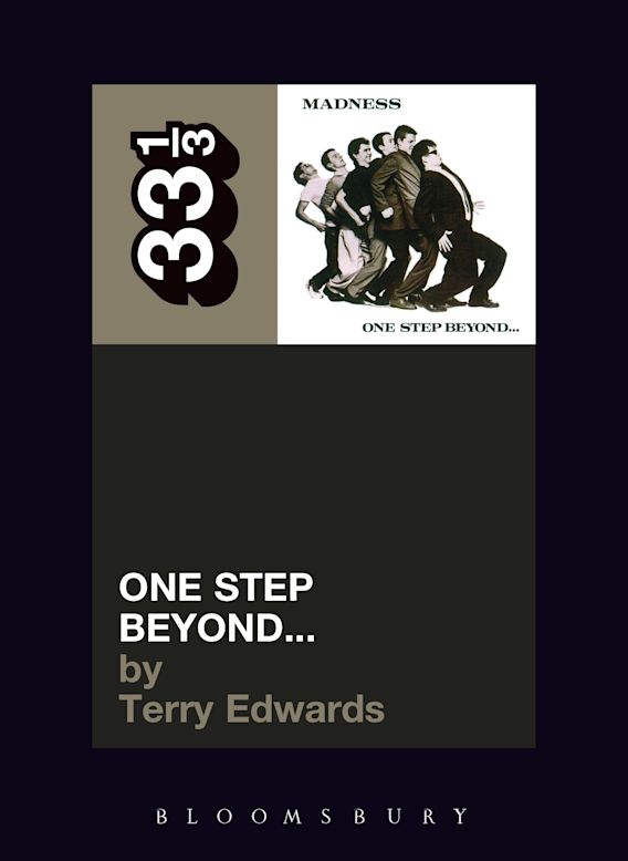 Madness' One Step Beyond...: : 33 1/3 Terry Edwards Continuum