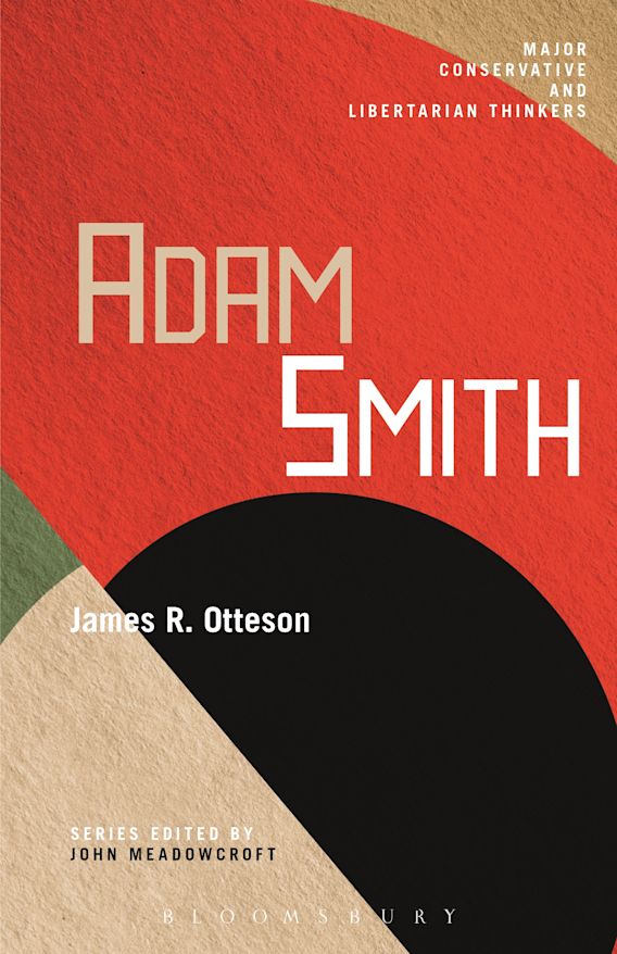 Adam Smith: : Major Conservative and Libertarian Thinkers James R ...