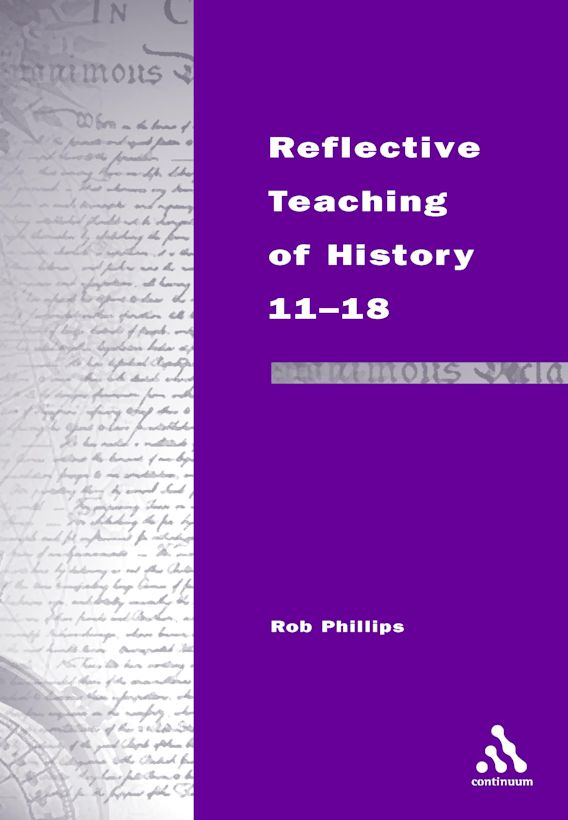 Reflective Teaching of History 11-18: Meeting Standards and Applying ...
